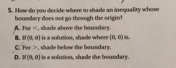 Solved 5. How do you decide where to shade an inequality | Chegg.com