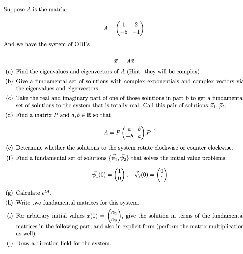 Solved Suppose A is the matrix: A=(1−52−1) And we have the | Chegg.com