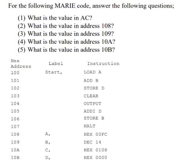 Solved For the following MARIE code, answer the following | Chegg.com
