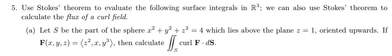 Solved 5. Use Stokes' theorem to evaluate the following | Chegg.com