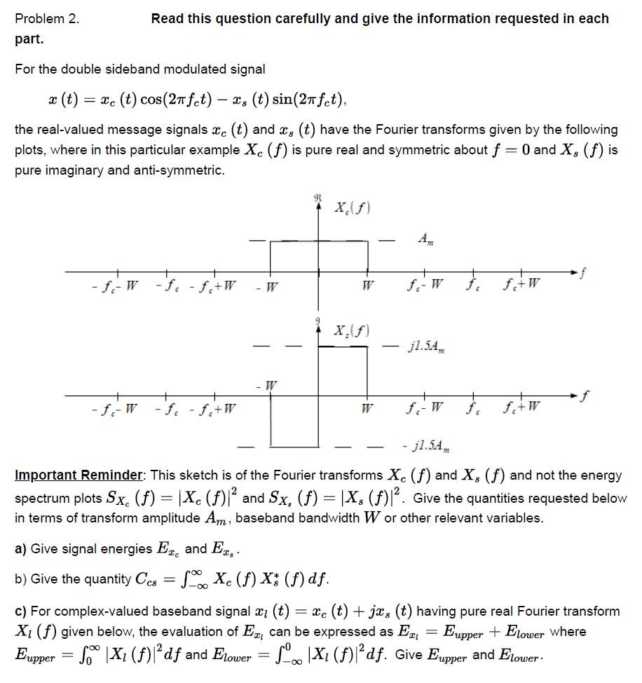 Solved Problem 2. Read this question carefully and give the | Chegg.com