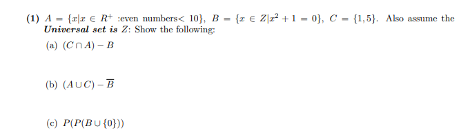 Solved (1) A={x∣x∈R+:even numbers | Chegg.com