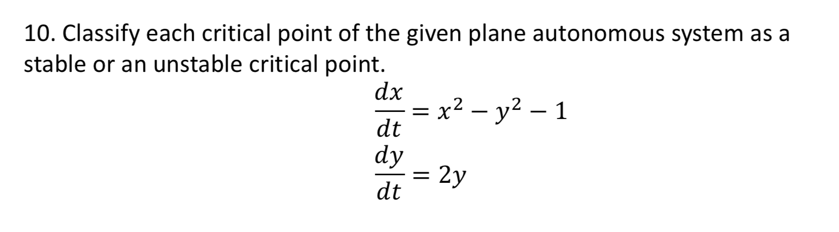Solved 10. Classify each critical point of the given plane | Chegg.com