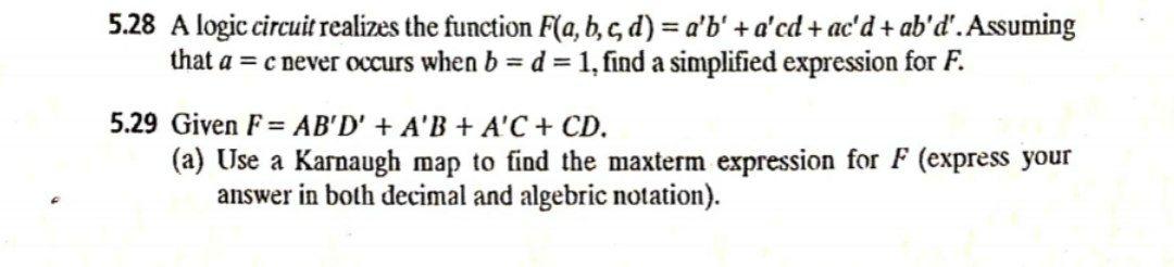 Solved 5.28 A logic circuit realizes the function F(a, b, 5 | Chegg.com