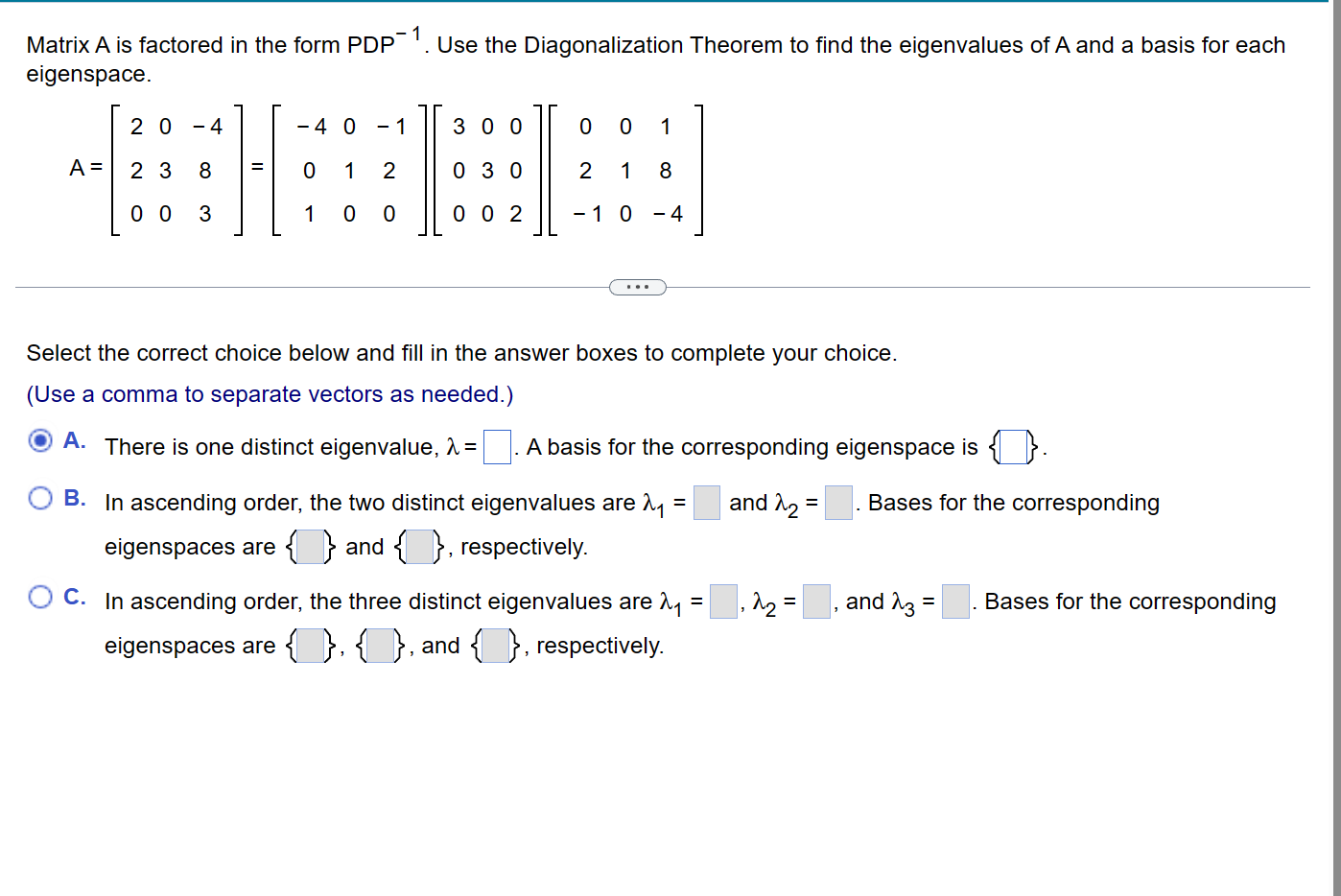 Solved Matrix A is factored in the form PDP −1. Use the | Chegg.com
