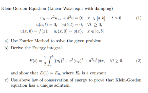 Solved Klein-Gordon Equation (Linear Wave eqn. with | Chegg.com