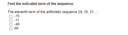 Solved Find the indicated term of the sequence. The eleventh | Chegg.com