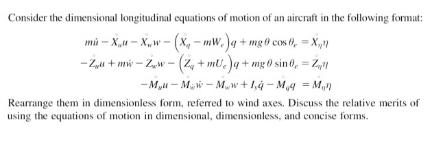 Solved Consider the dimensional longitudinal equations of | Chegg.com
