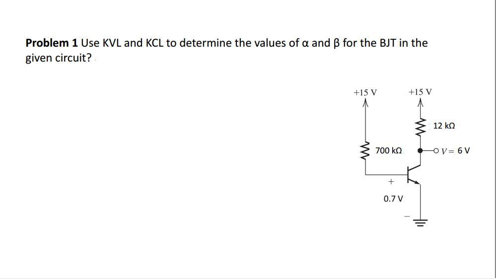 Solved Problem 1 Use KVL and KCL to determine the values of | Chegg.com