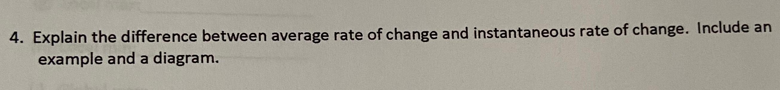 Solved 4. Explain the difference between average rate of | Chegg.com