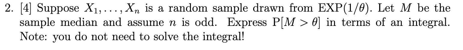 Solved 2. [4] Suppose X1,…,Xn is a random sample drawn from | Chegg.com