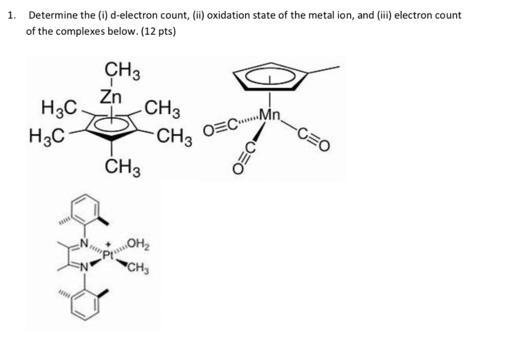 Solved Determine the (i) d-electron count, (ii) oxidation | Chegg.com