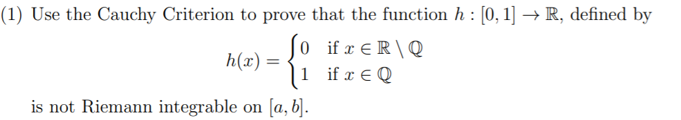Solved (1) Use the Cauchy Criterion to prove that the | Chegg.com