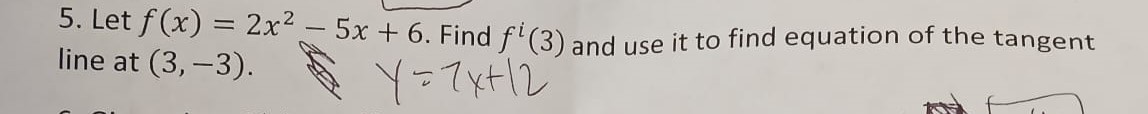 Solved Let f(x)=2x2-5x+6. ﻿Find fi(3) ﻿and use it to ﻿find | Chegg.com