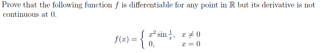 Solved Prove that the following function f is differentiable | Chegg.com