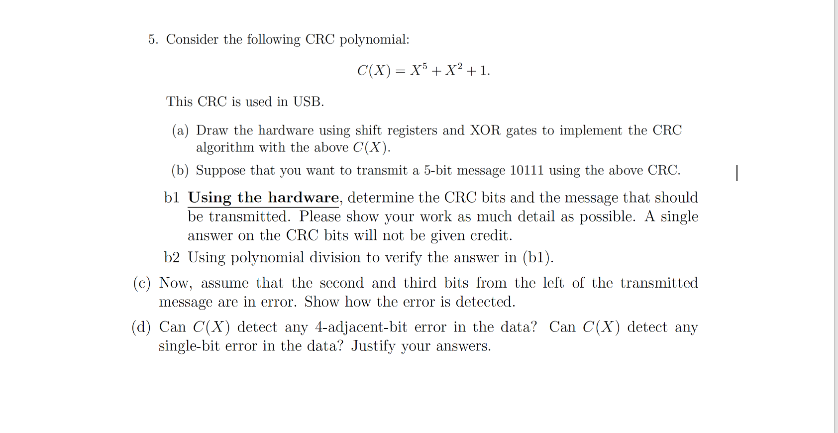 Solved 5. Consider the following CRC polynomial: C(X) = X5 + | Chegg.com