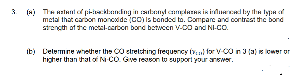 Solved 3. (a) The extent of pi-backbonding in carbonyl | Chegg.com