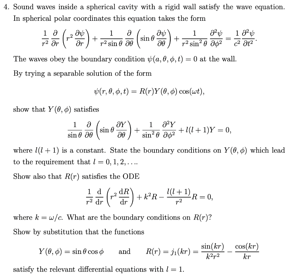 Solved 4. Sound waves inside a spherical cavity with a rigid | Chegg.com