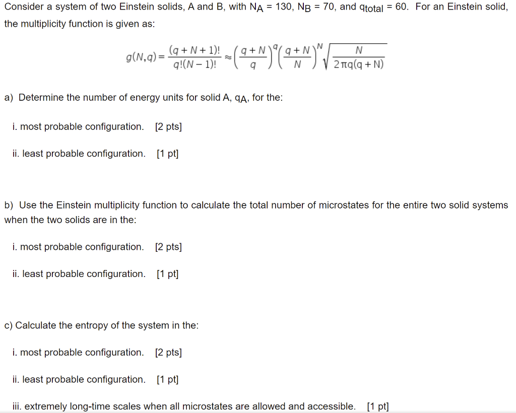 Solved Consider a system of two Einstein solids, A and B, | Chegg.com