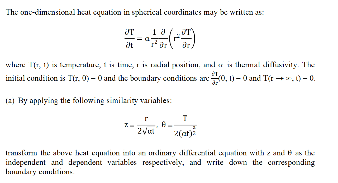Solved The one-dimensional heat equation in spherical | Chegg.com