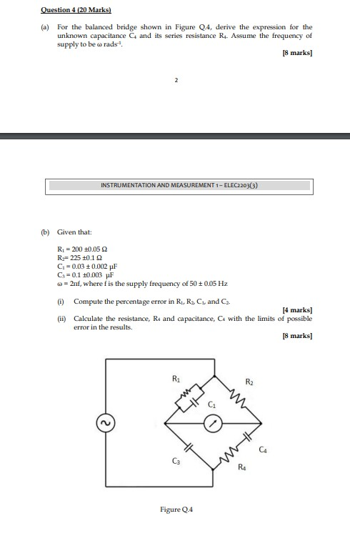 Solved Question 4 (20 Marks) (a) For the balanced bridge | Chegg.com