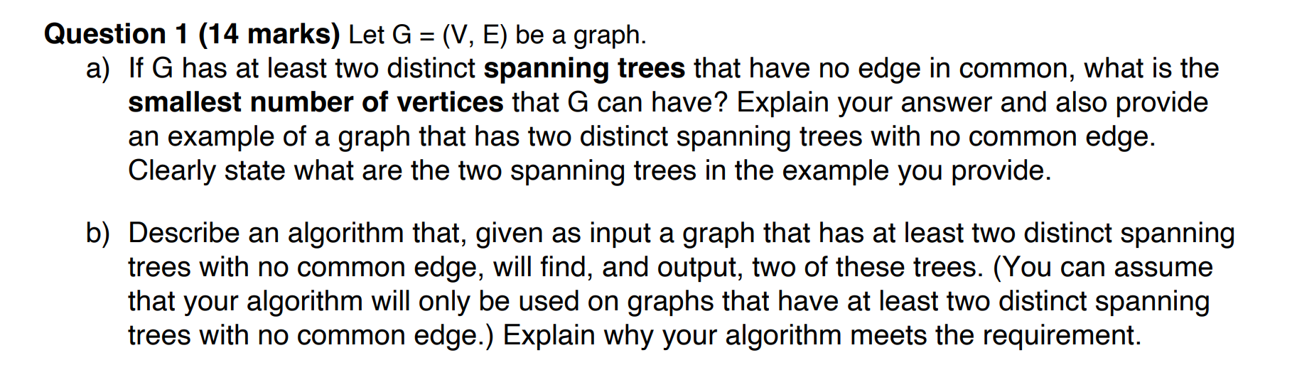 Solved Question 1 (14 marks) Let G=(V,E) be a graph. a) If G | Chegg.com