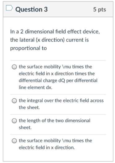 Solved Question 3 5 pts In a 2 dimensional field effect | Chegg.com