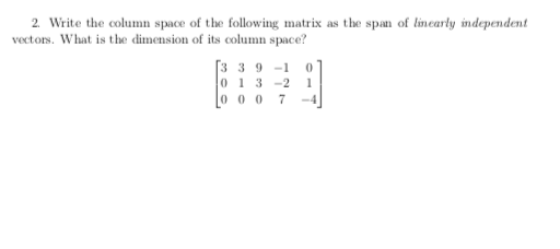 Solved 2 Write the column space of the following matrix as | Chegg.com
