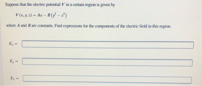 Solved Suppose that the electric potential V in a certain | Chegg.com