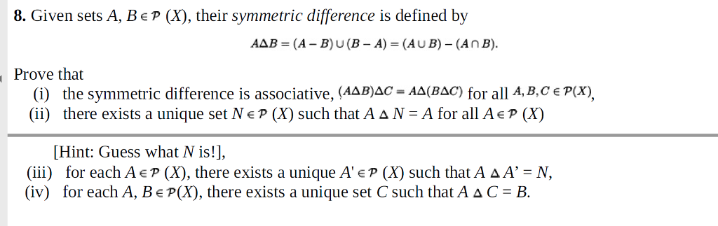 Solved 8. Given sets A, BEP (X), their symmetric difference | Chegg.com