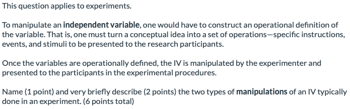 Solved This question applies to experiments. To manipulate | Chegg.com