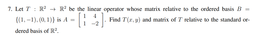 Solved Let T:R2→R2 ﻿be the linear operator whose matrix | Chegg.com