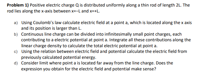 Solved Problem 1) Positive electric charge Q is distributed | Chegg.com