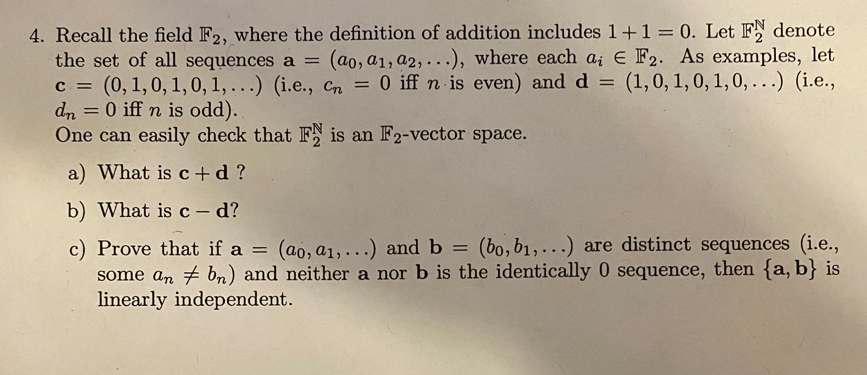 Solved . = = 4. Recall the field F2, where the definition of | Chegg.com