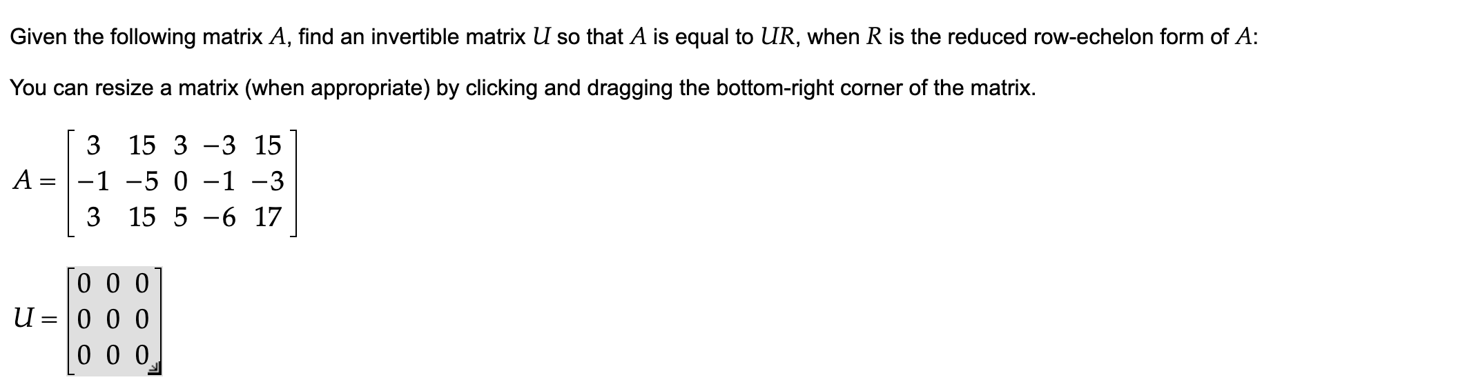 Solved Given the following matrix A, find an invertible | Chegg.com