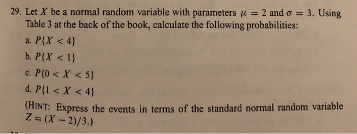 Solved 29, Let X be a normal random variable with parameters | Chegg.com