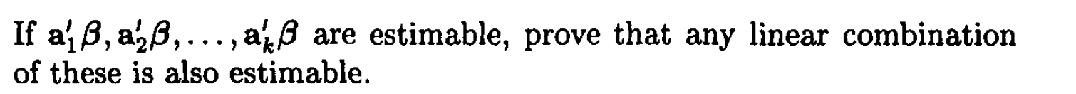 Solved If aiß, a , α,β, ,..., a B are estimable, prove that | Chegg.com