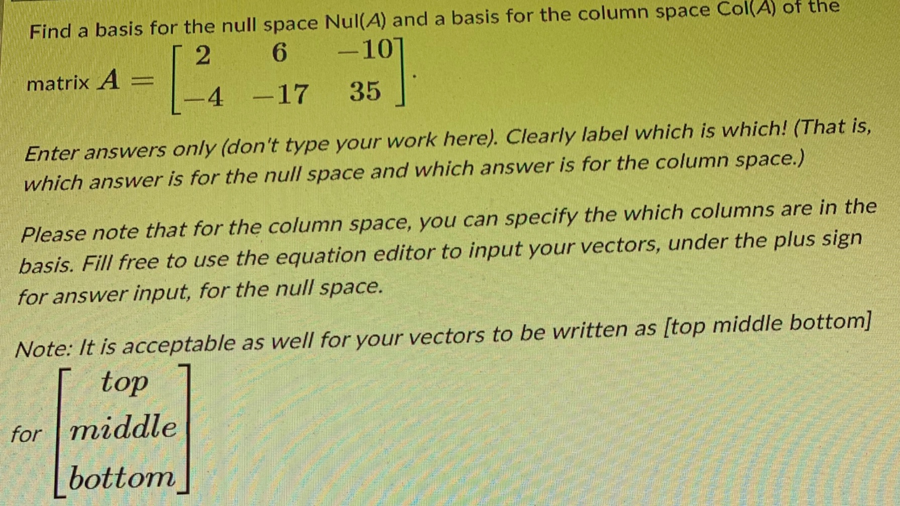 Solved Find a basis for the null space Nul(A) and a basis | Chegg.com