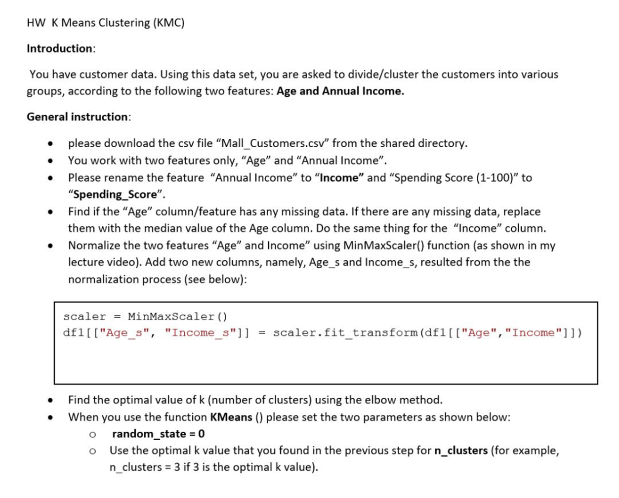 Solved HW K Means Clustering (KMC) Introduction: You have | Chegg.com