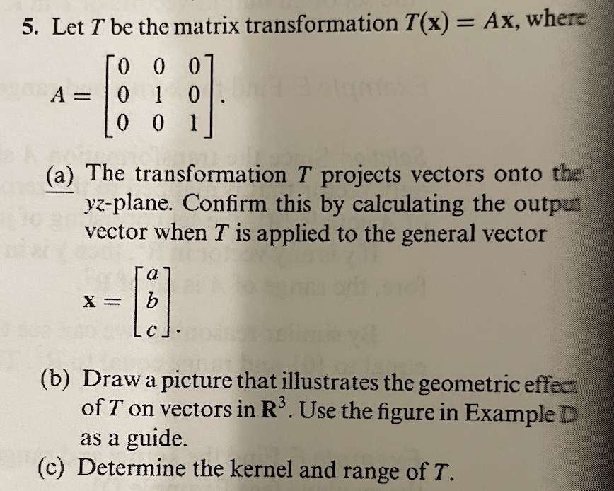 Solved 5. Let T be the matrix transformation T(x)=Ax, where | Chegg.com Solved 5. Let T be the matrix transformation T(x)=Ax, where | Chegg.com