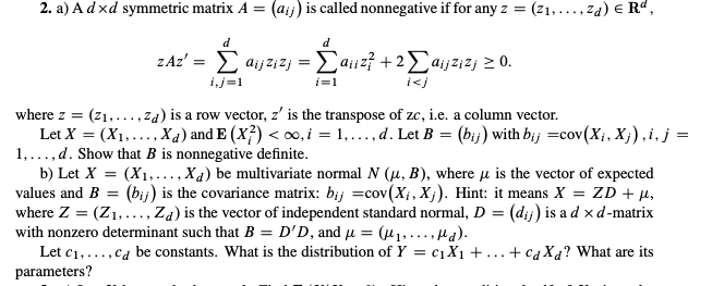 Solved 2. a) A dxd symmetric matrix A = (aij) is called | Chegg.com