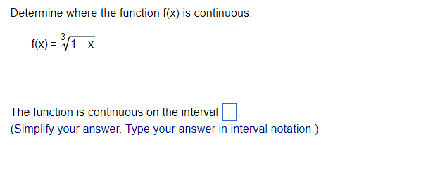 Solved Determine where the function f(x) is continuous. | Chegg.com