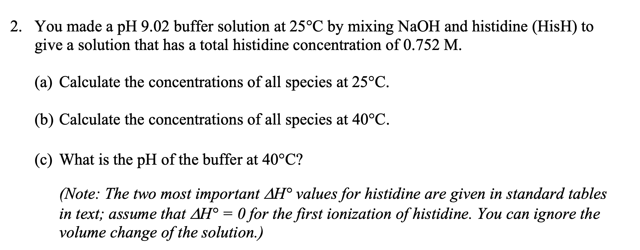 Solved 2. You made a pH9.02 buffer solution at 25∘C by | Chegg.com