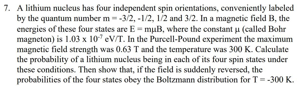 Solved 7. A lithium nucleus has four independent spin | Chegg.com