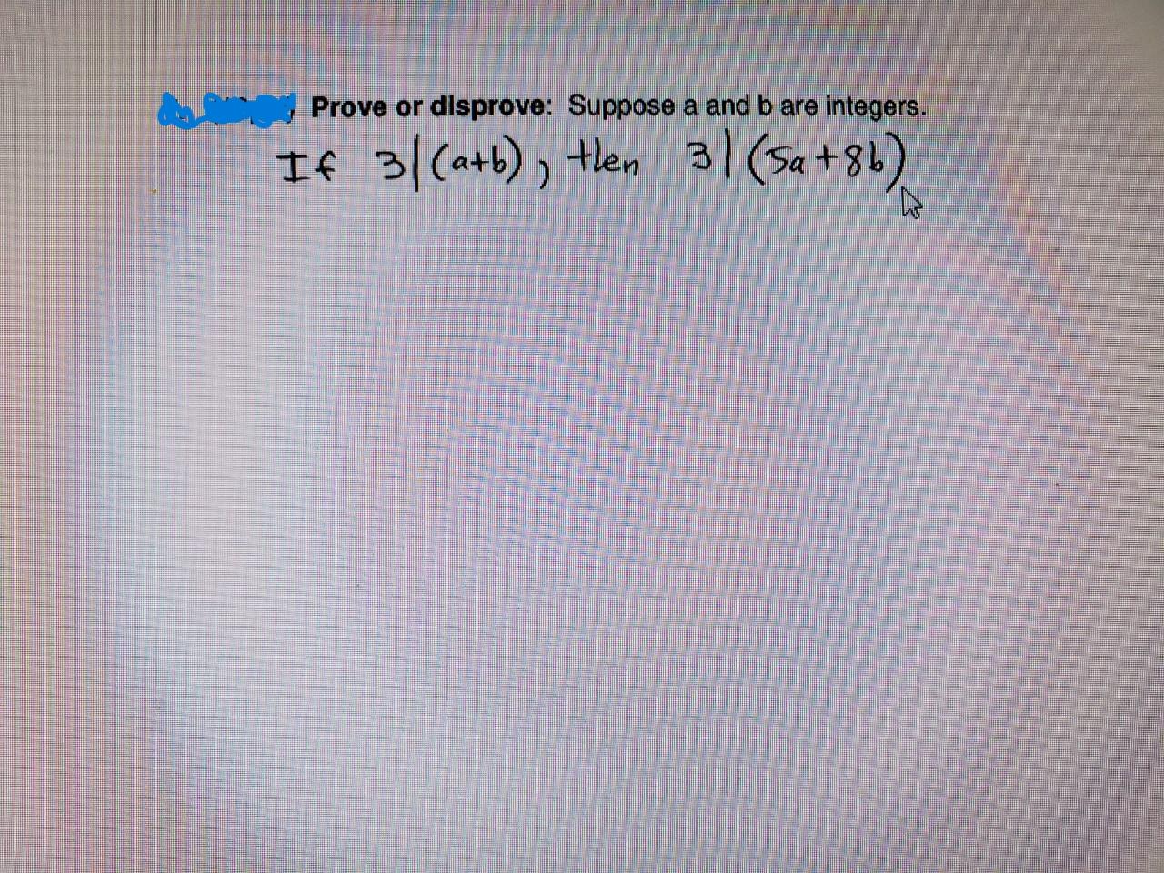 Solved der Prove or disprove: Suppose a and b are integers. | Chegg.com