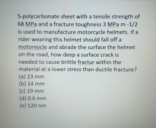 Solved 5-polycarbonate sheet with a tensile strength of 68 | Chegg.com