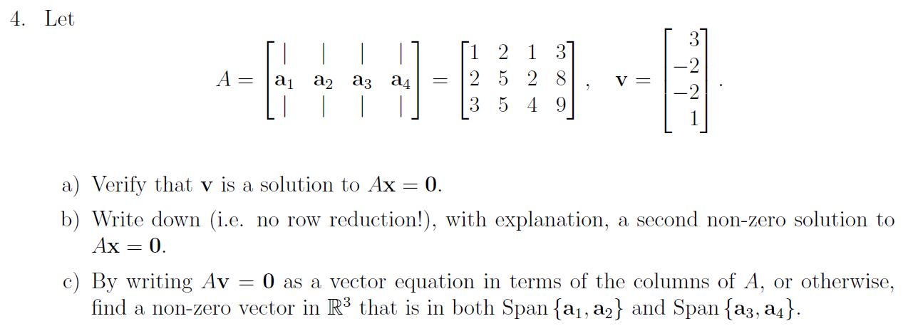 Solved 4. Let A= ai a2 аз a4 = ſi 2 1 3 2 5 2 8 3 5 4 9 a) | Chegg.com