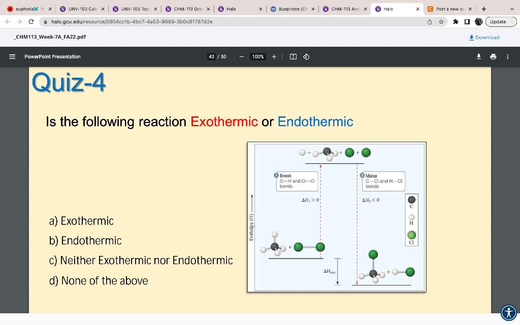 Solved Is the following reaction Exothermic or Endothermic | Chegg.com