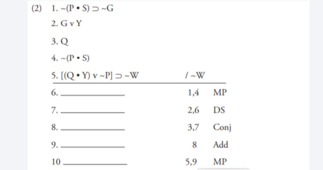 (2) 1.∼(P⋅S)⊃∼G 2. G∨Y 3. Q 4. ∼(P⋅S) | Chegg.com