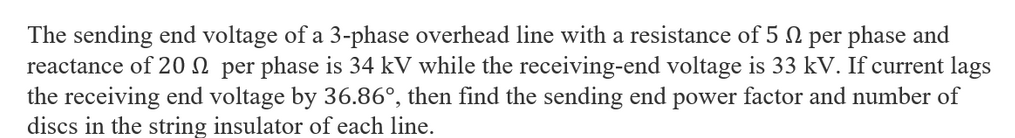 Solved The sending end voltage of a 3-phase overhead line | Chegg.com
